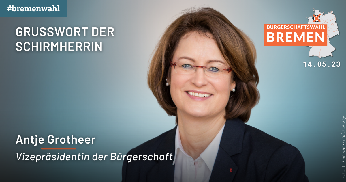 Grußwort der Schirmherrin Antje Grotheer (Vizepräsidentin der ...